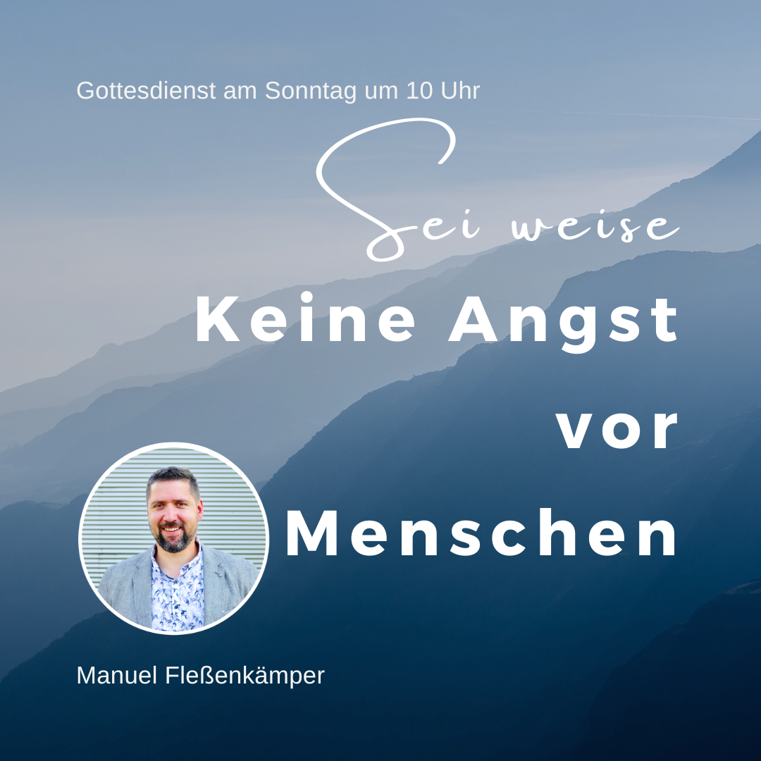 Keine Angst vor Menschen – FeG Haiger-Rodenbach